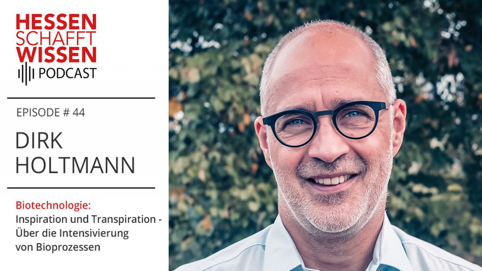 Podcast Dirk Holtmann – Hessen schafft Wissen