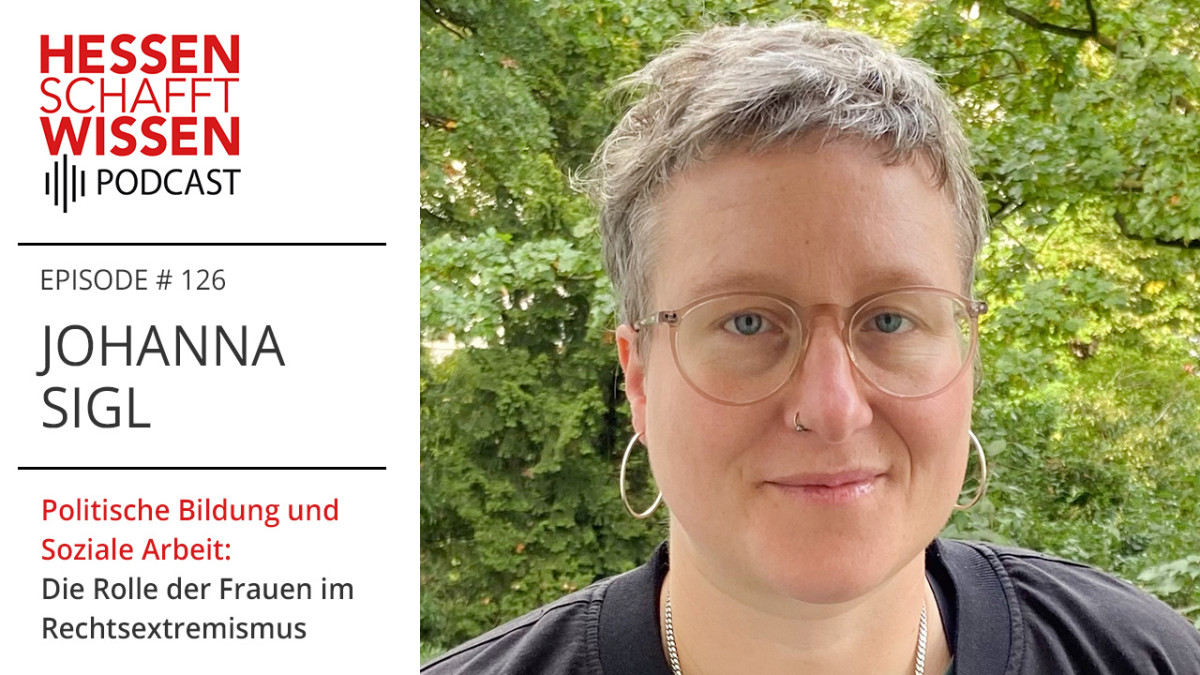 Podcast Johanna Sigl – Hessen schafft Wissen
