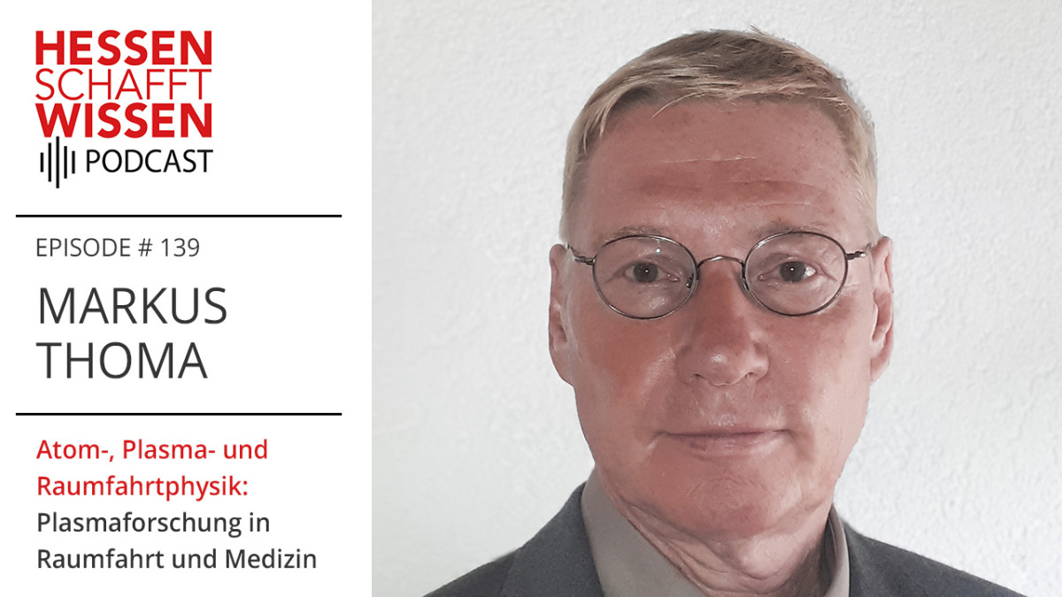 Podcast Markus Thoma – Hessen schafft Wissen